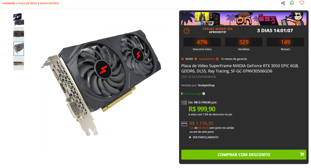 Placa de video SuperFrame RTX 3050 6GB GDDR6 - R$ 999,90