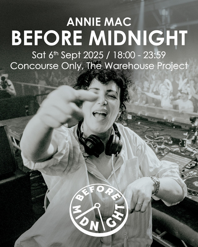 Annie Mac’s Before Midnight comes to The Warehouse Project’s Concourse ...