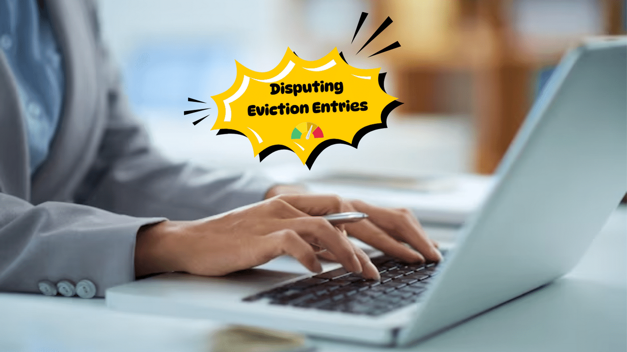 How to Remove Eviction from Your Credit Report: Step-by-Step Instructions
