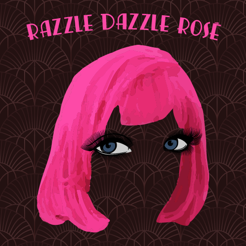 Razzle Dazzle Rosé - Januarium, RhetoricalQuestions, schittpodding ...