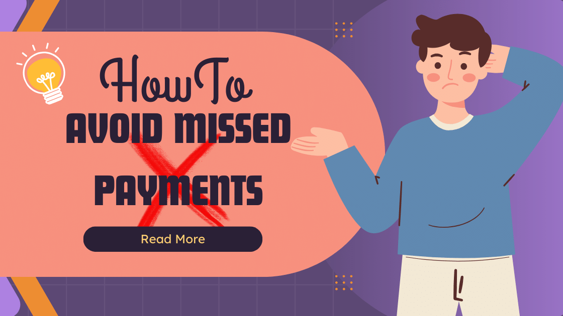 How to Quickly Recover From Missed Payments: Your Ultimate Guide