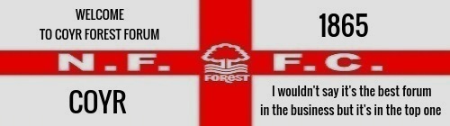 NOTTINGHAM FOREST COYR FORUM - LIVE FOREST DIE FOREST ETERNALLY FOREST ...