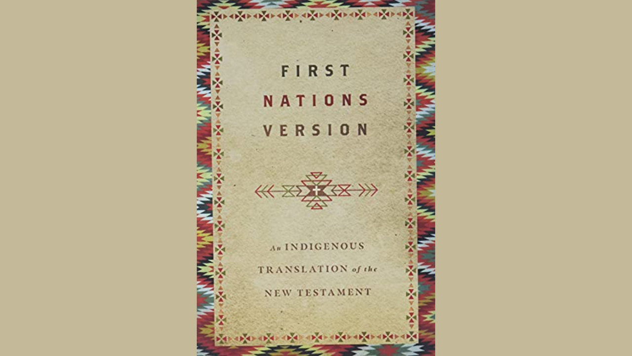 A New Testament that connects the heart languages of First Nations ...