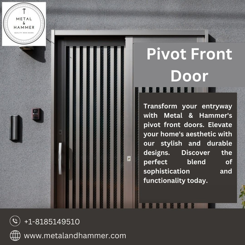 Elevate the Entryway with Pivot Front Doors by Metal & Hammer — Postimages