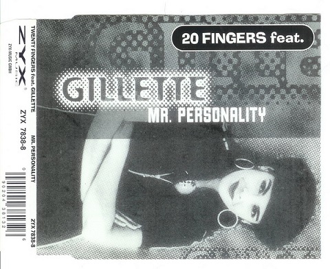 13/01/2023 - 20 Fingers Feat. Gillette ‎– Mr. Personality (CDM)(ZYX Music ‎– ZYX 7838-8) 1995