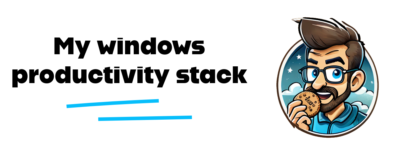 My Windows productivity stack 📱 | gobino's bites