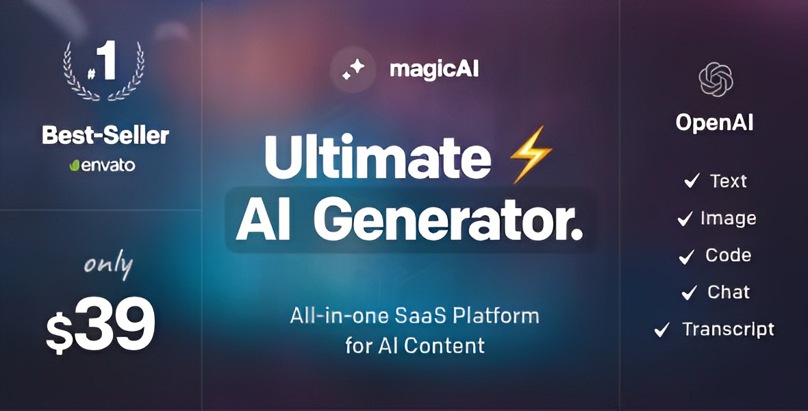 MagicAI - OpenAI Content, Text, Image, Chat, Code Generator As SaaS PHP Script – Bliter GPL