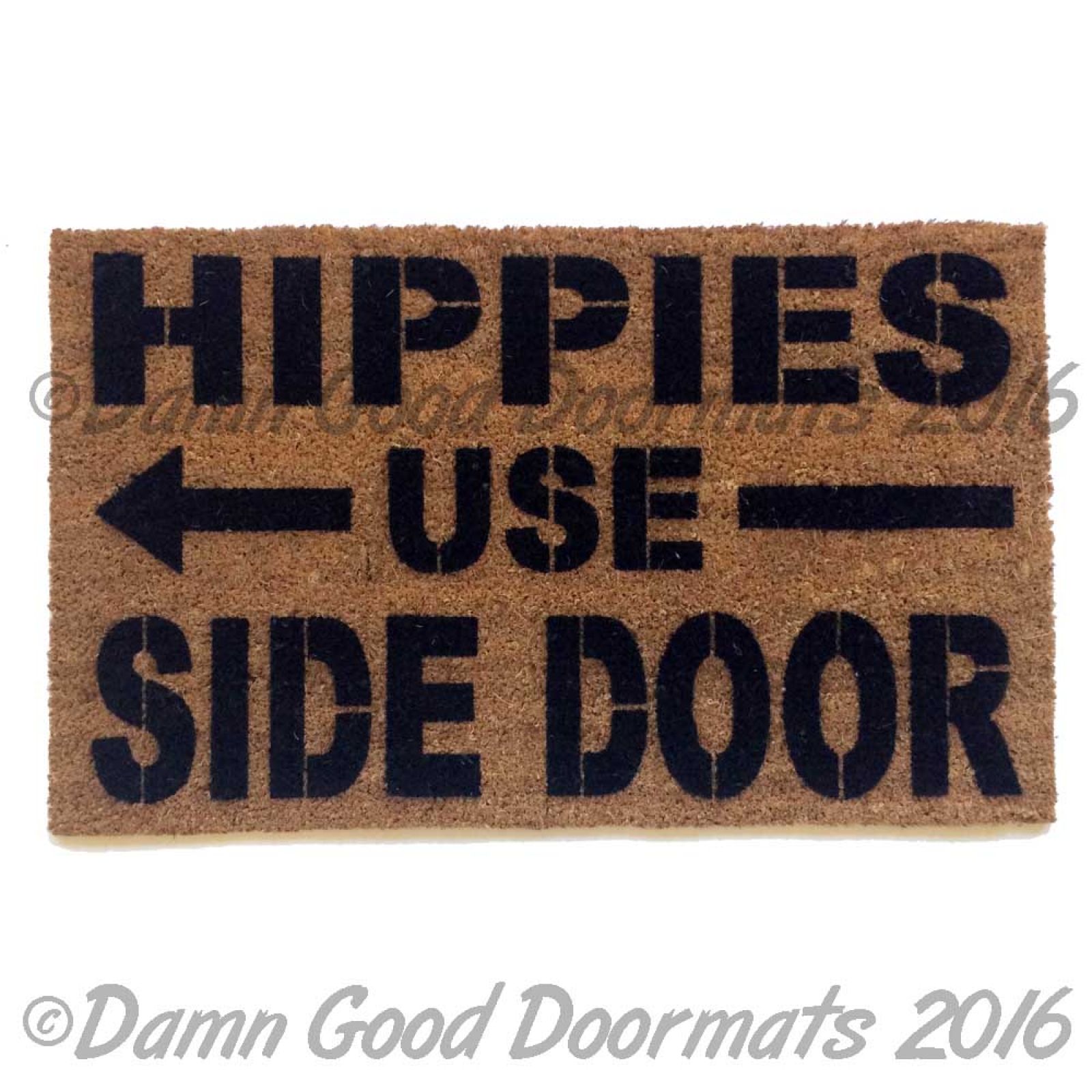 hippies use side door funny rude damn good doormat — Postimages