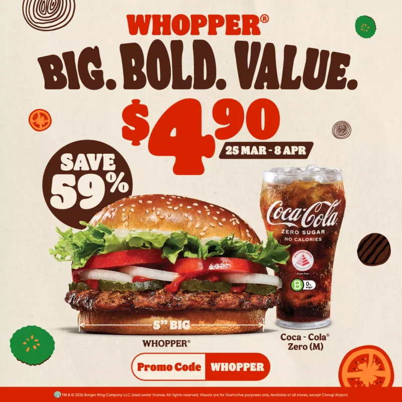 Burger King Singapore Offers $4.90 Whopper Meal Deal with Drink Using ...