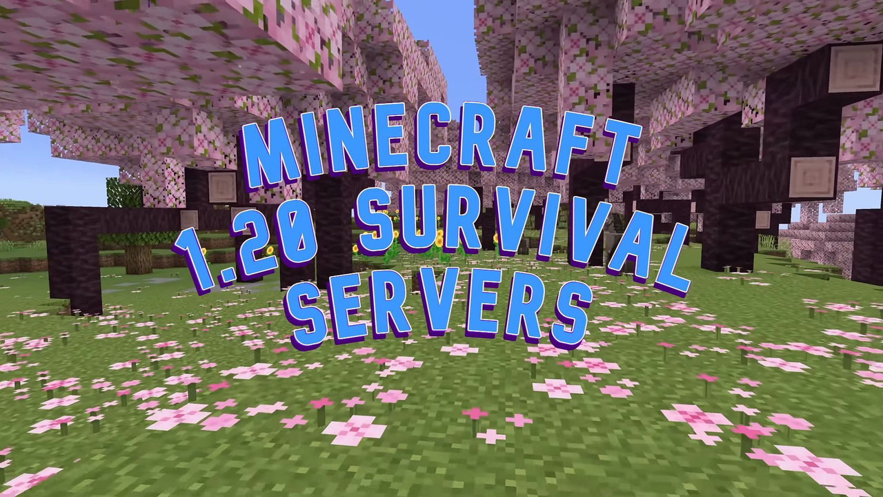 Top 5 Minecraft Survival Servers for 1.20 Update