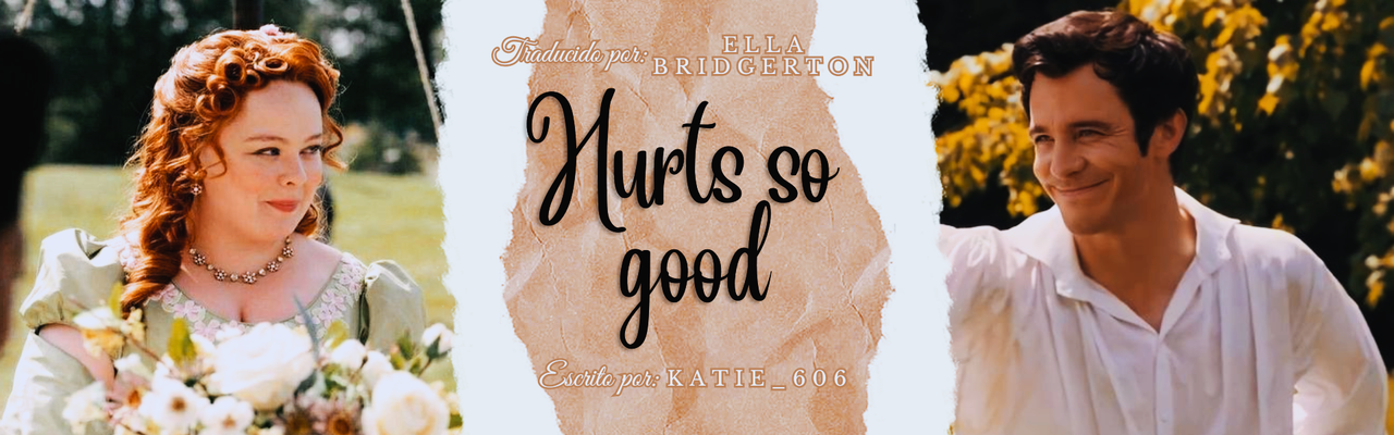 Hurts so good - Chapter 4 - Ella_Bridgerton_Stark - Bridgerton (TV ...