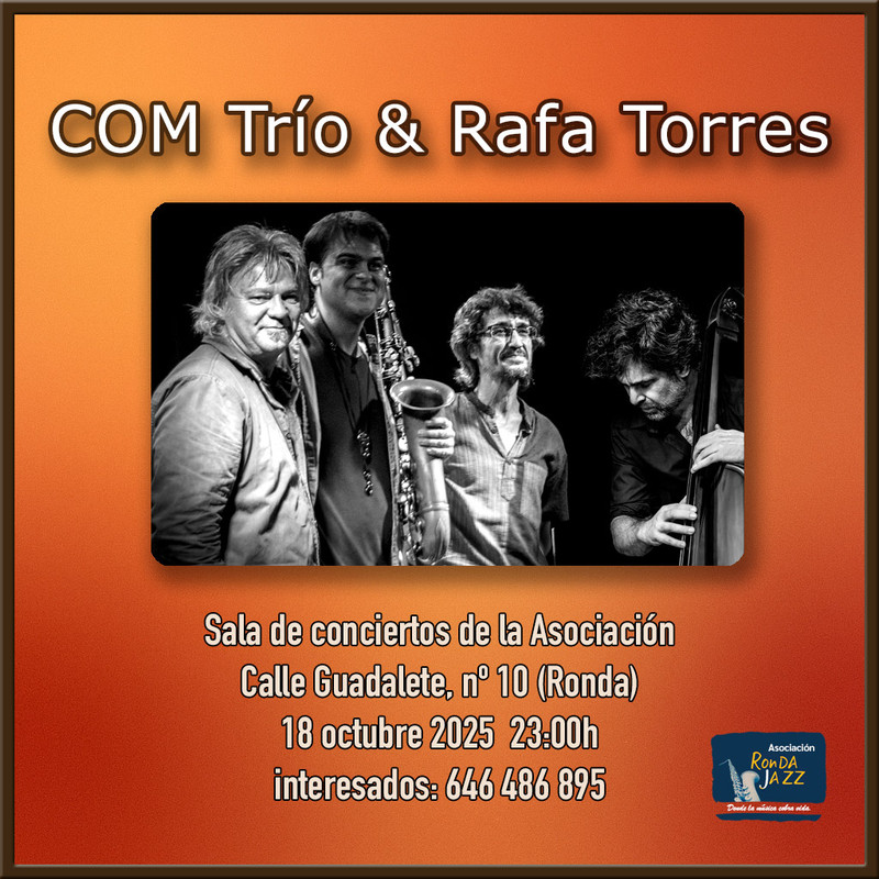 Concierto de Ronda Jazz. COM Trío y Rafa Torres - Portal Temático ...