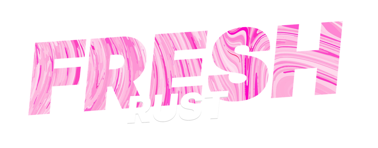 FRESH RUST