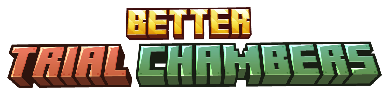 BETTER TRIAL CHAMBERS - Minecraft Mods - CurseForge