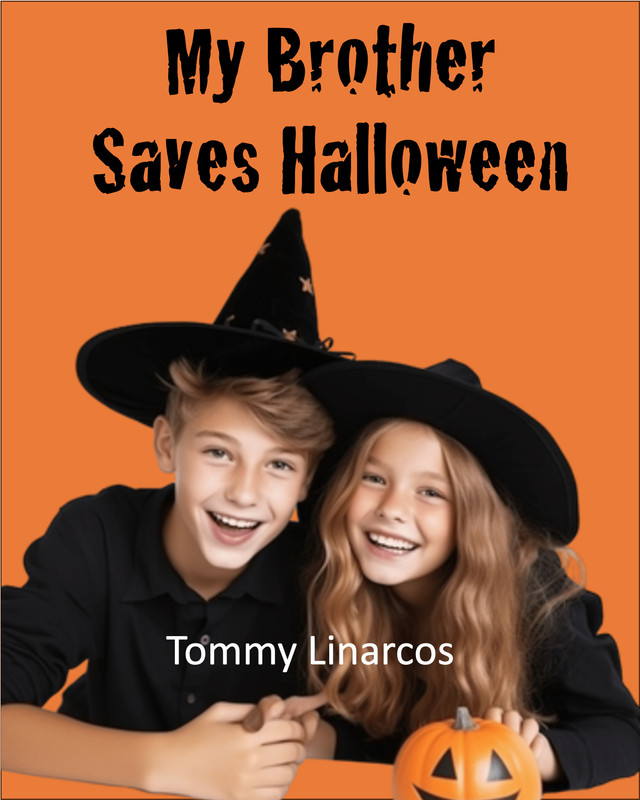 My Brother Saves Halloween - Chapter 1 - Tommy_Linarcos - Original Work ...