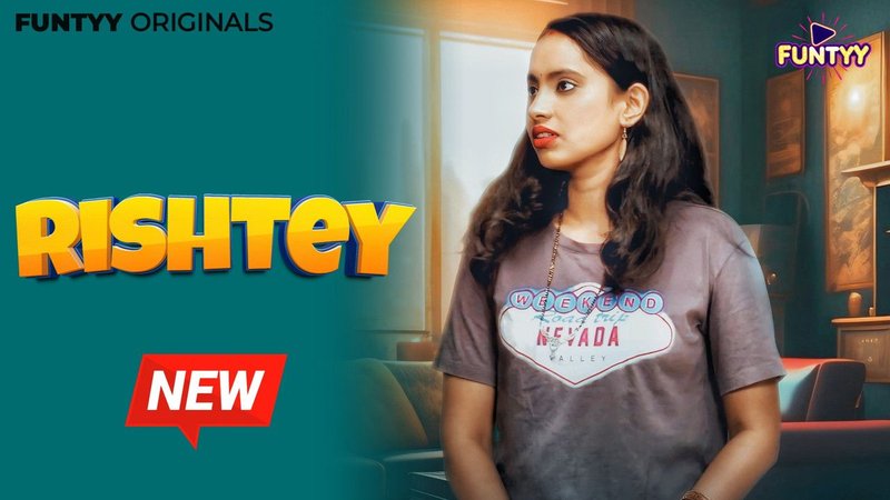 Rishtey (2025) Funtyy App Hindi Hot Short Film