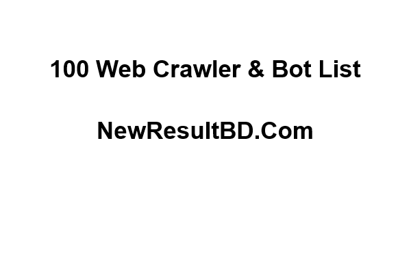 100 Web Crawler & Bot List 2025