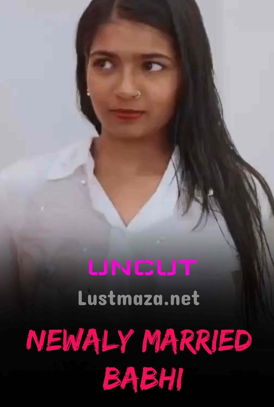Desi Newly Married (2025) Uncut Hindi Hot Short Film