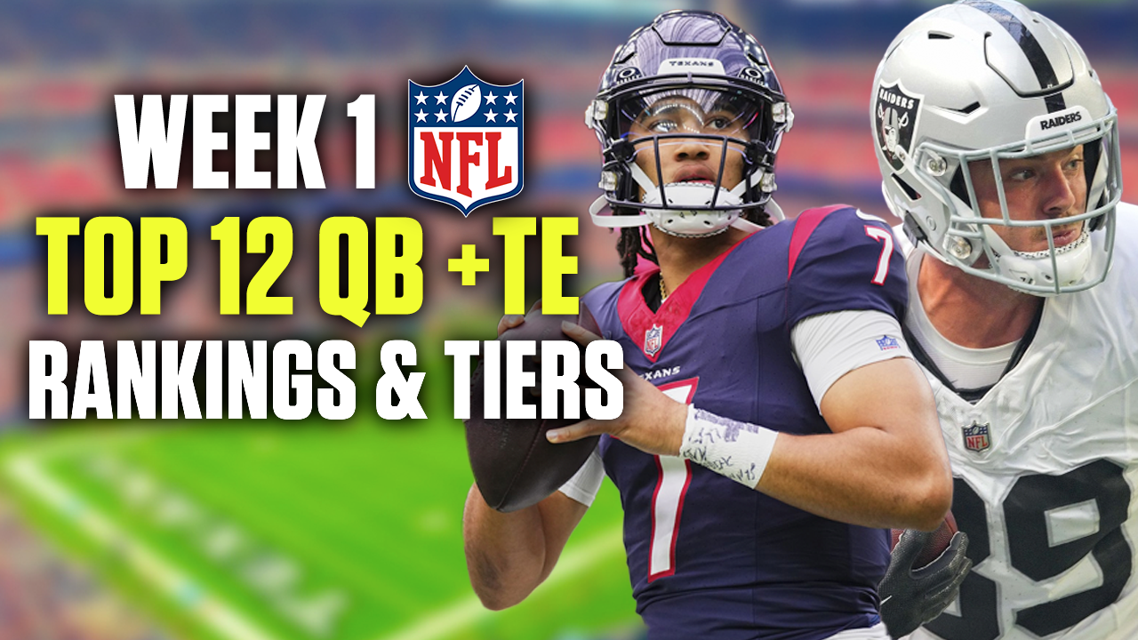 Week 1 Quarterback and Tight End Rankings & Tiers (2024 Fantasy Football) - Fantasy Trading Room