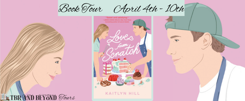 Book Tour| Love From Scratch - Kaitlyn Hill - The Book Dutchesses