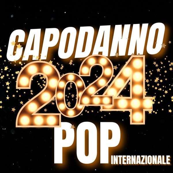 Download V.A. - Capodanno Pop Internazionale 2024 (2023 Pop) [Flac 16 ...