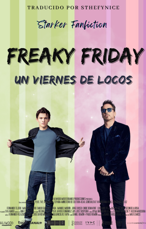 Un Viernes de Locos —Freaky Friday (Starker version) - Chapter 1 - Sthefy - Marvel Cinematic ...