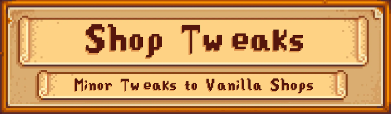 Shop Tweaks - Minor Tweaks to Vanilla Shops at Stardew Valley Nexus ...