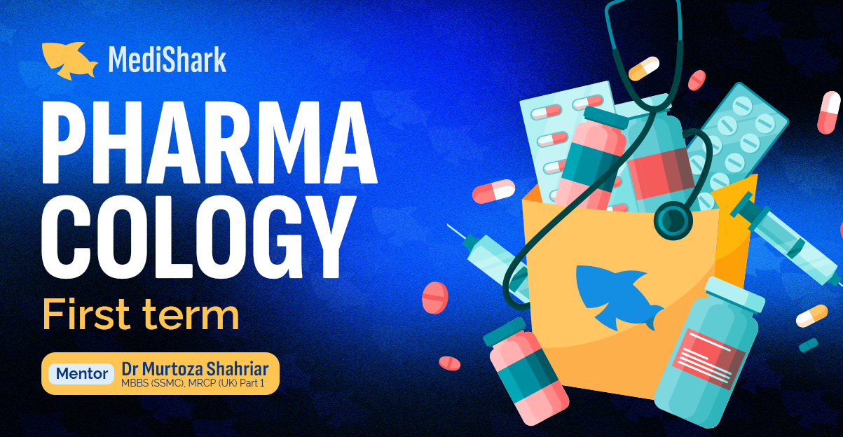 Pharmacology First Term - MediShark