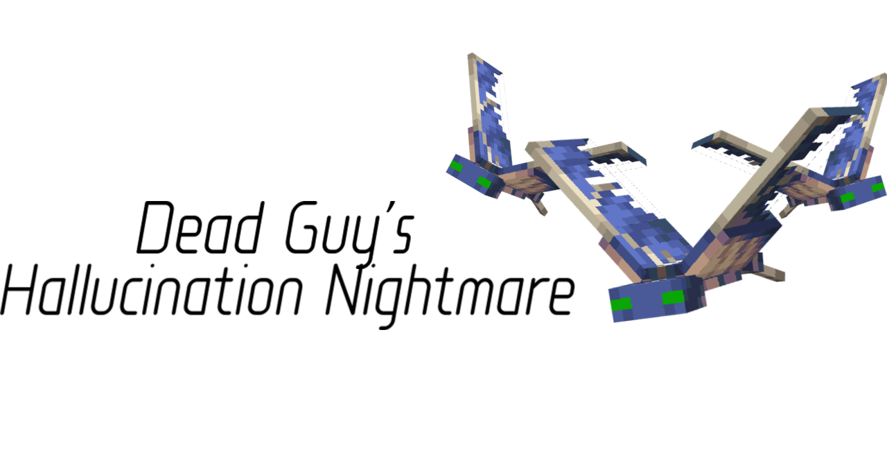 Dead Guy's Hallucination Nightmare (Discontinued) - Minecraft Mods ...