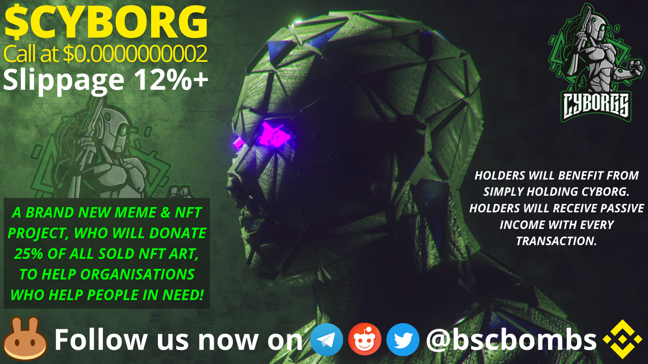 $CYBORG : r/bscbombs