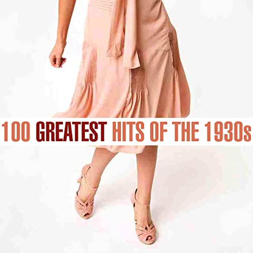 Download VA 100 Greatest Songs Of The 1930s 2020 Mp3 320kbps