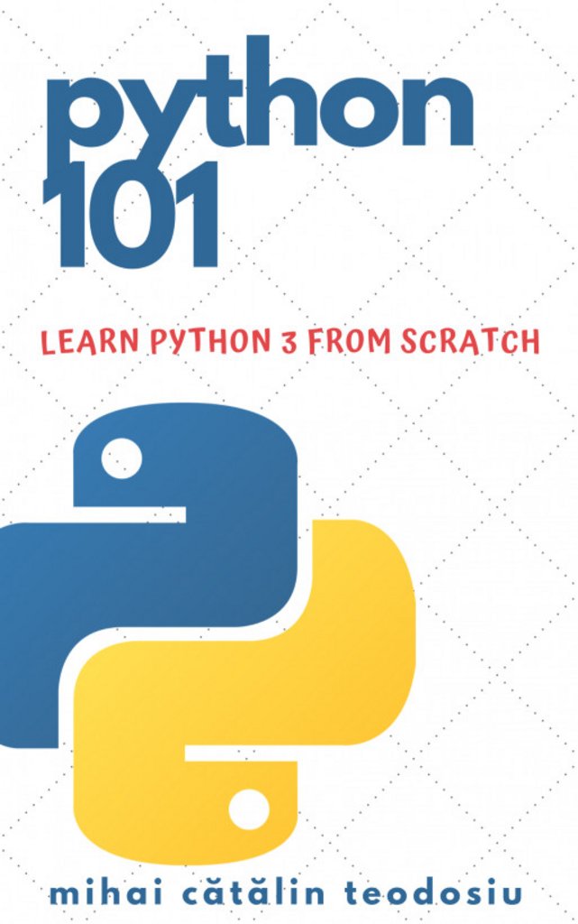 Python 101 Learn Python 3 From Scratch Beginners Guide To Python Programming Literatura