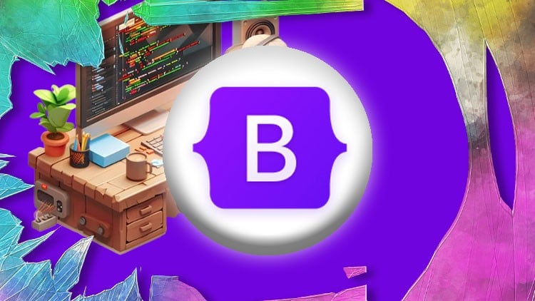 The Complete Bootstrap 5 Course: Modern Layouts Made Easy