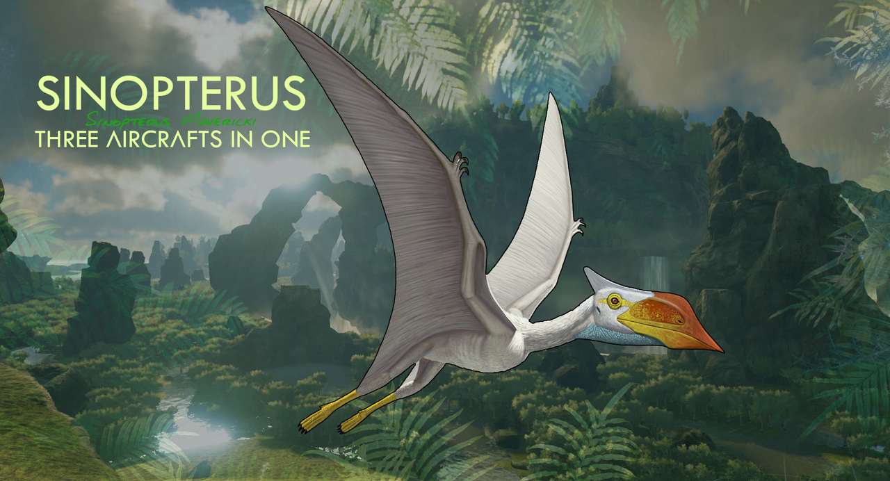 Sinopterus mavericki... 3 AIRCRAFTS IN ONE ! - Creature submission ...