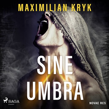 Maximilian Kryk - Sine umbra (2022) » EXSite - Mamy tutaj wszystko