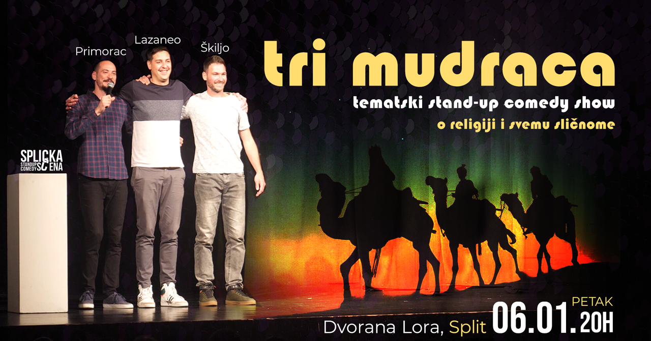 Ulaznice za Split: "Tri mudraca" - tematski stand-up show SplickeScene ...