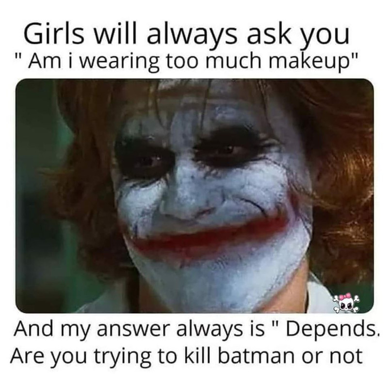 Too Much Makeup Meme