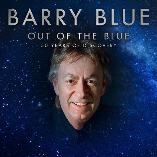 Download Barry Blue - Out of the Blue (50 Years of Discovery) (2021 ...