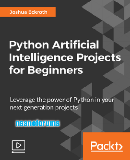 Python Artificial Intelligence Projects for Beginners - Giveaways ...