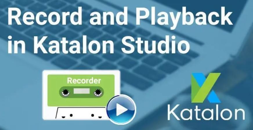 Automation using Record and playback feature in Katalon studio - NashTech Blog