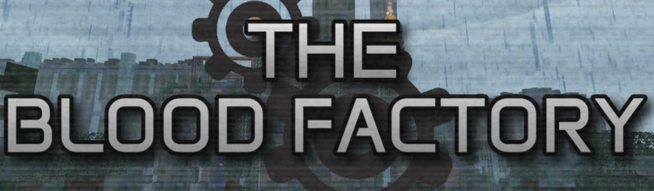 The Blood Factory V1.20.1 Minecraft Map