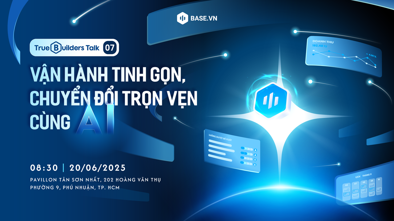 True Builders Talk 07: Vận hành tinh gọn, chuyển đổi trọn vẹn cùng AI