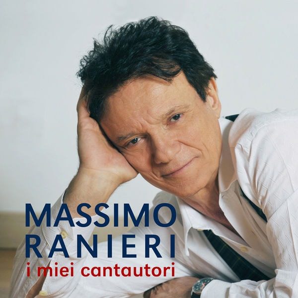 Download Massimo Ranieri - I Miei Cantautori (2022 Pop) [Flac 16-44 ...