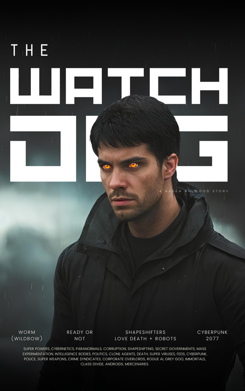 The Watchdog - A Grimdark Parahuman Webserial | SpaceBattles