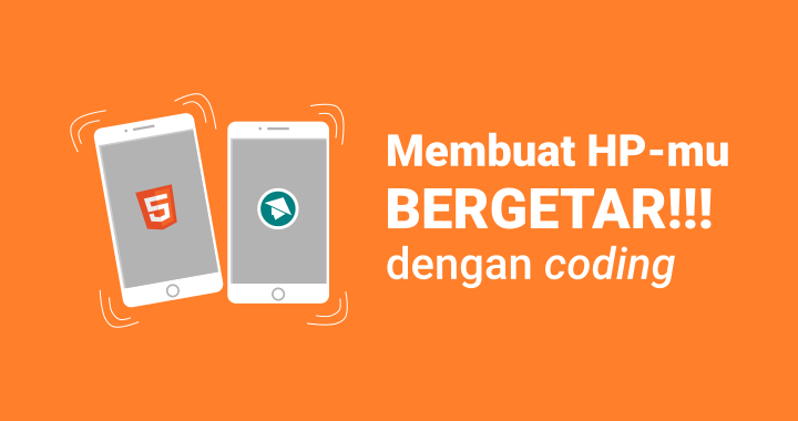 Mengenal HTML5 Vibration - REP - Universitas Raharja