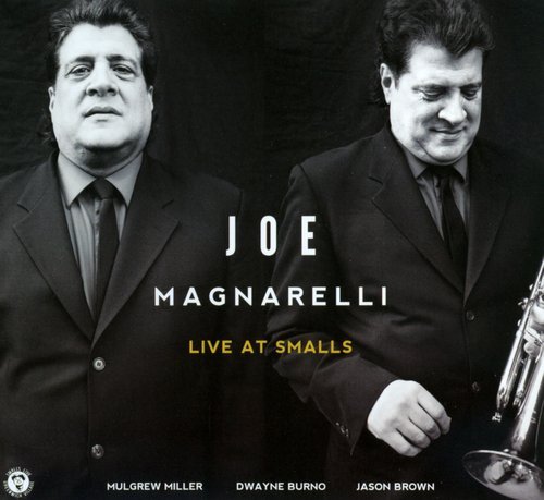 Joe Magnarelli - Live at Smalls (2012) [Post-Bop, Straight-Ahead Jazz ...