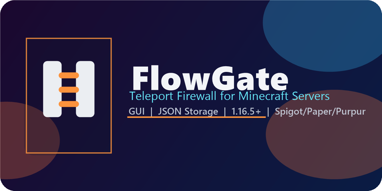 ️FlowGate - Teleport Firewall⚡(GUI + JSON) [1.16.5+] | SpigotMC - High ...