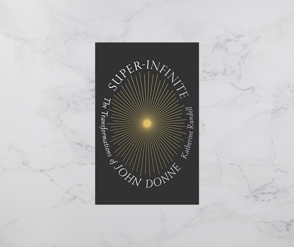 The great and strange John Donne: A review of Super-Infinite | The ...