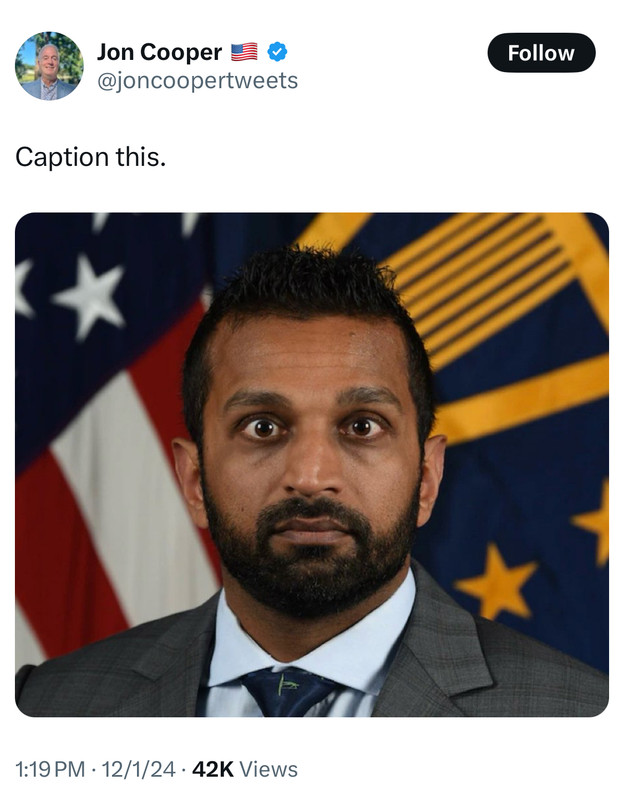 Yeah, it's not fair ...but people are making fun of Kash Patel ...