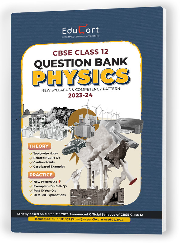 Educart CBSE PHYSICS Chapterwise Question Bank Class 12 (with Solved ...